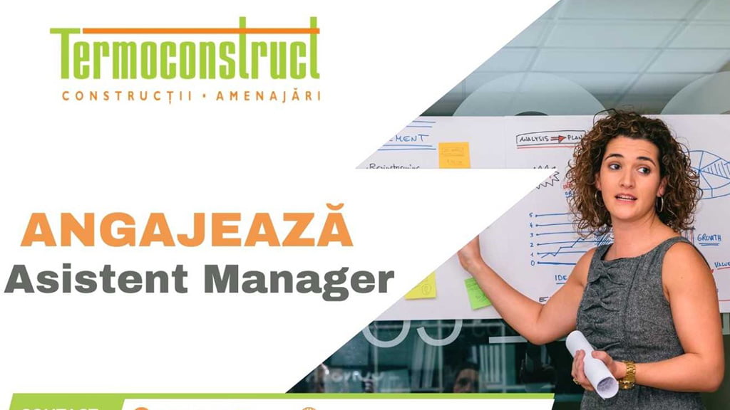 Termoconstruct angajează Asistent Manager!